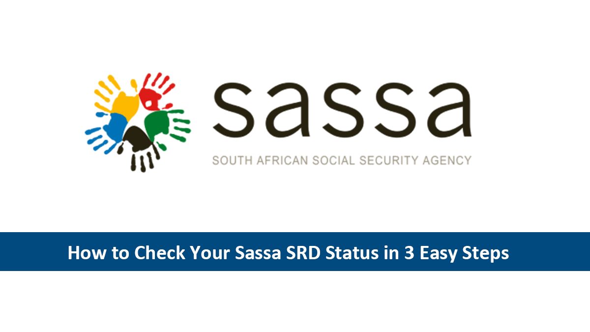 Sassa Status Check Complete Guide To Check Srd Sassa Status Online